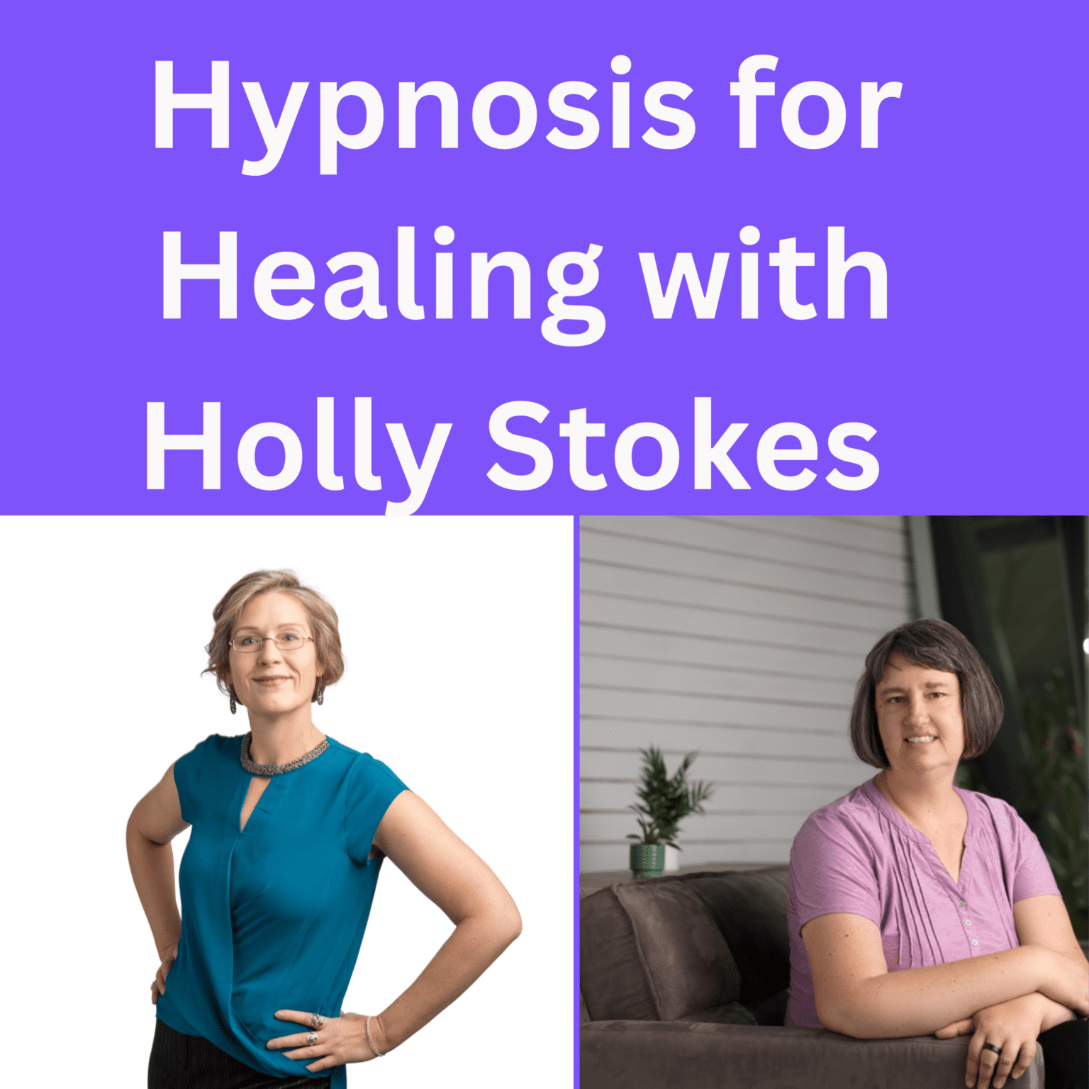 Hypnosis for Healing with Holly Stokes - NLP Hypnosis, Life Coaching ...